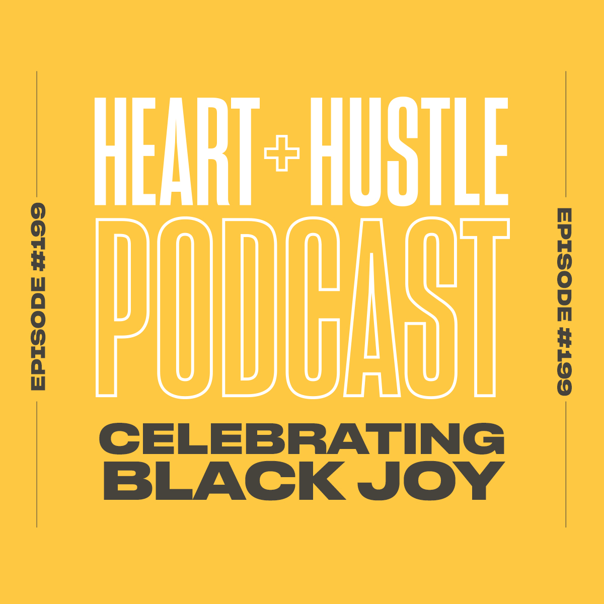 Heart + Hustle Podcast