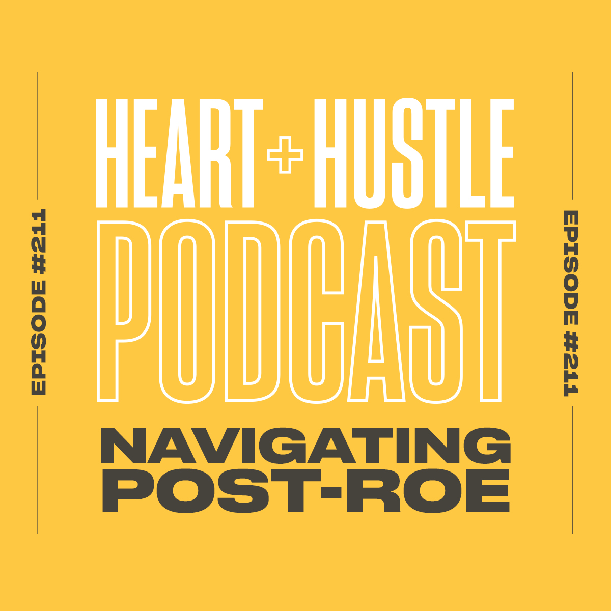 Heart + Hustle Podcast