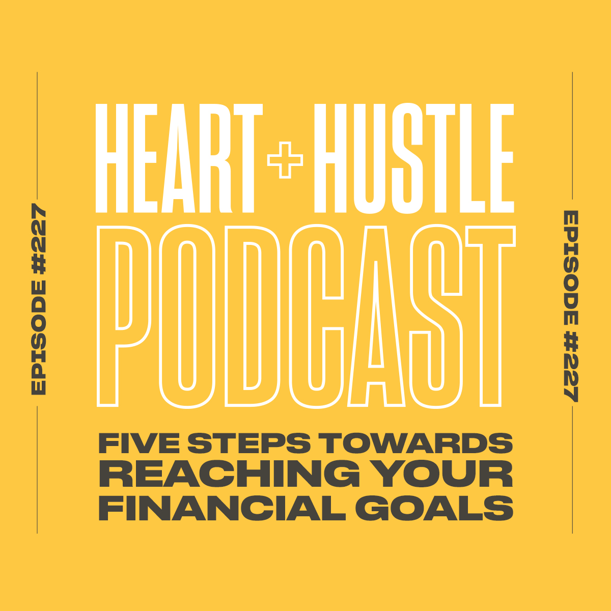 Heart + Hustle Podcast