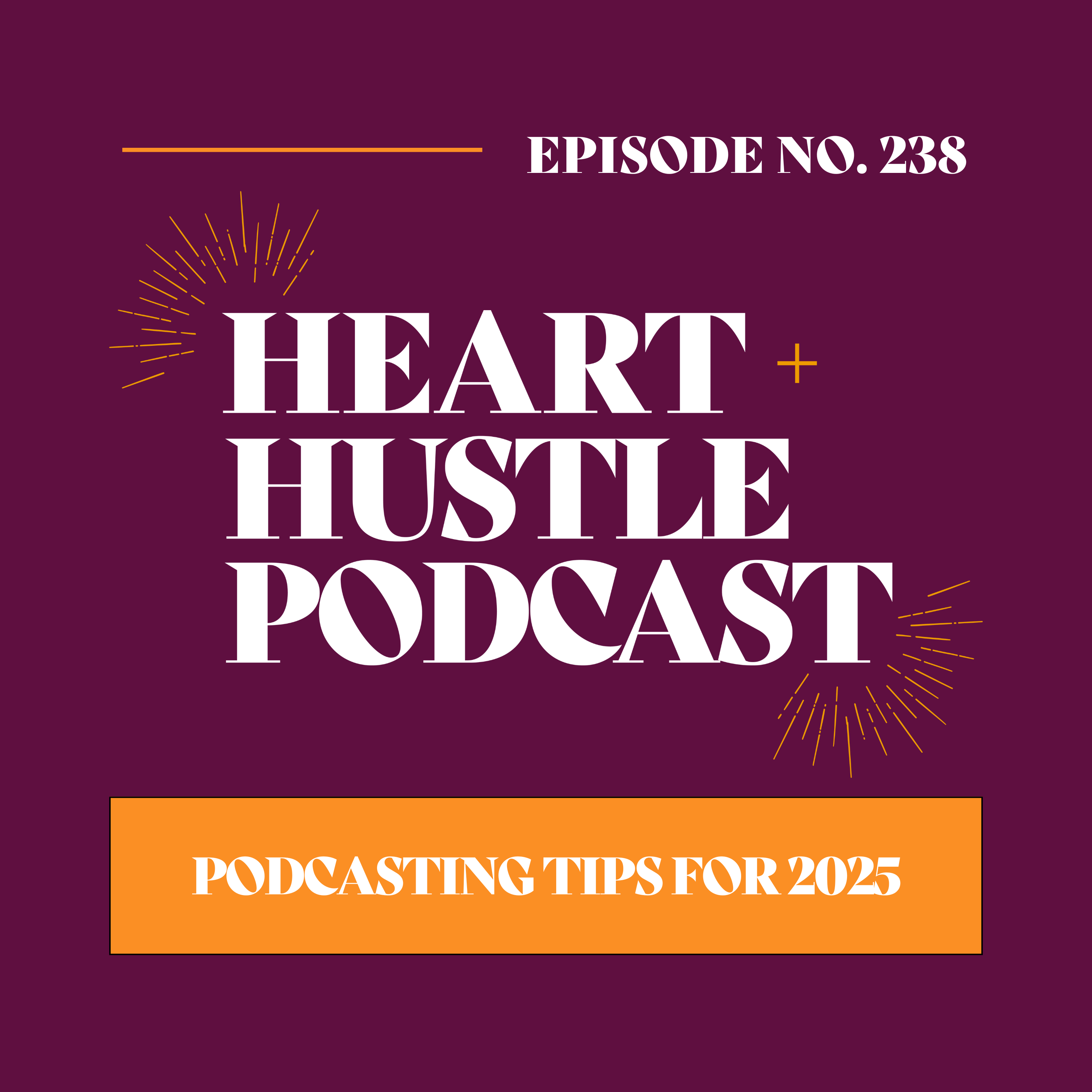 Heart + Hustle Podcast